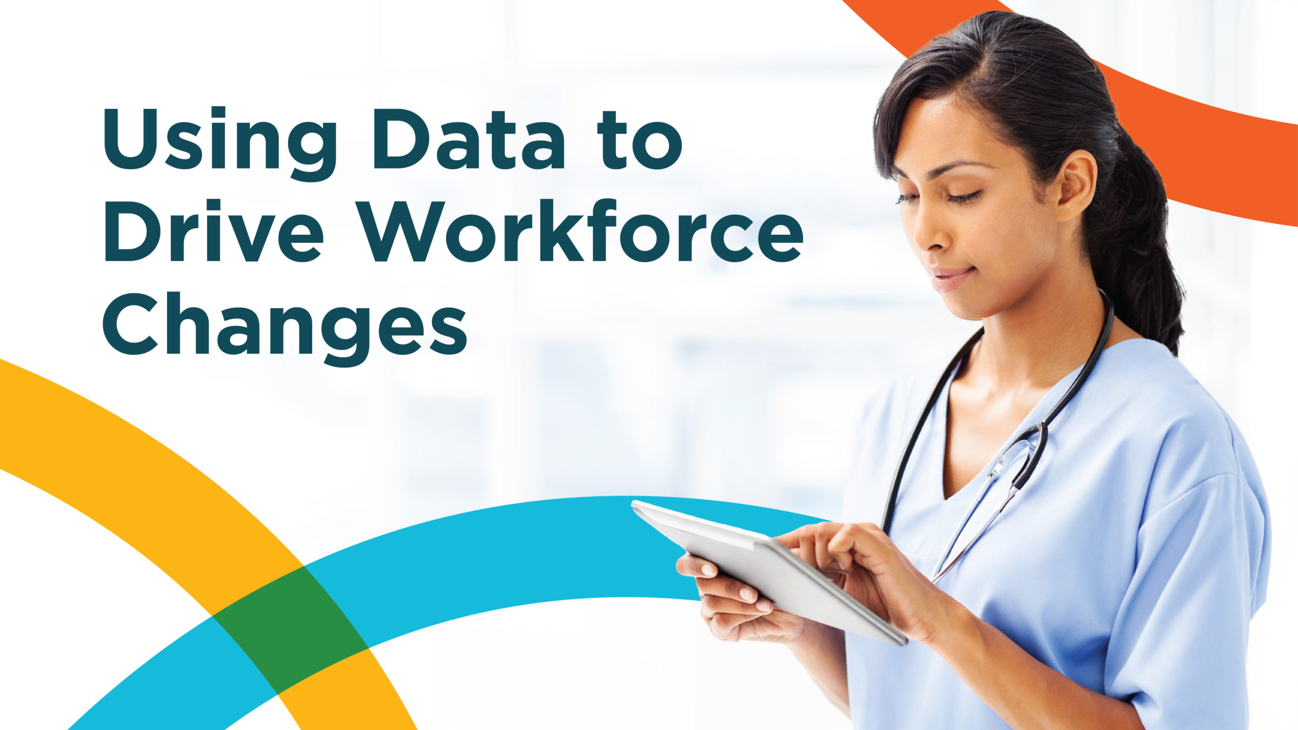 Using Data to Drive Workforce Changes | Aya Healthcare